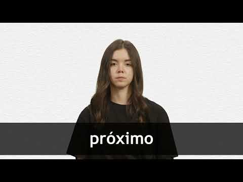 English Translation of “PRÓXIMO” | Collins Spanish-English Dictionary
