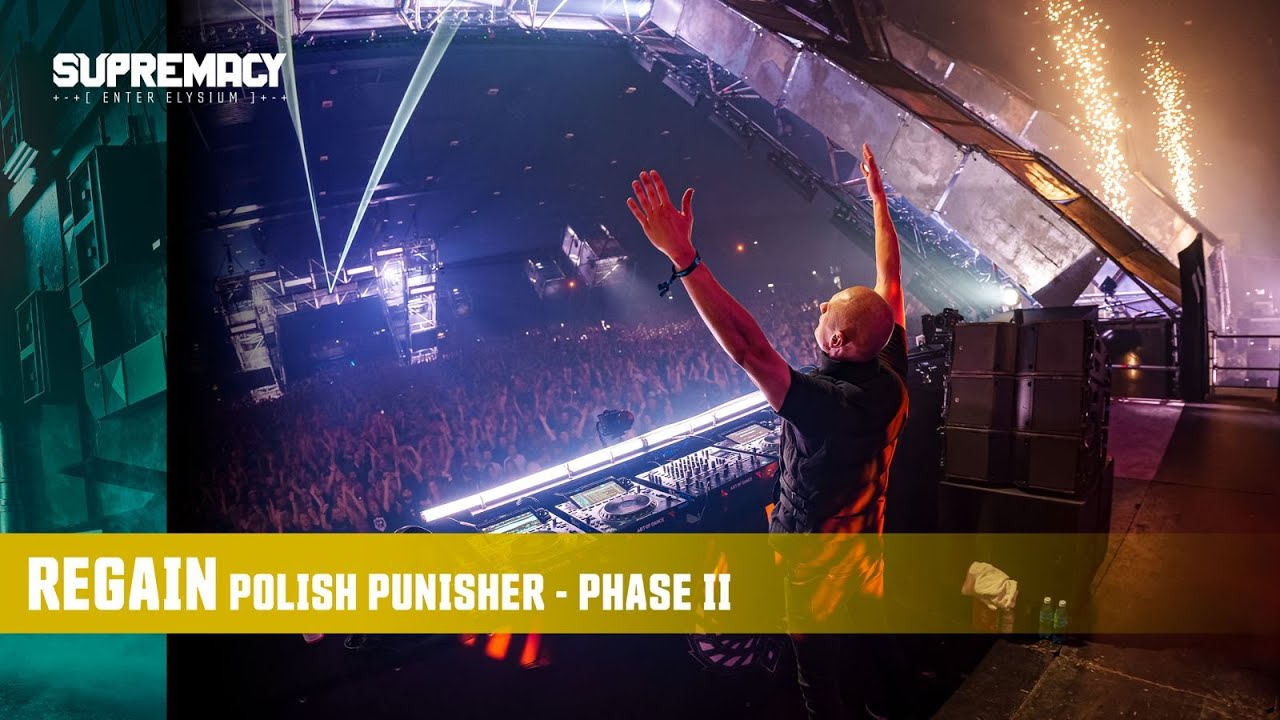 Regain: Polish Punisher - Phase II @ Supremacy 2025 - Enter Elysium