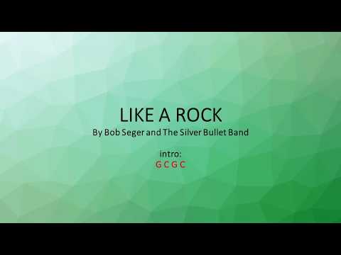 Like a Rock by Bob Seger and the Silver Bullet Band - Easy chords and lyrics