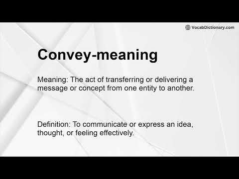 Convey-meaning Meaning