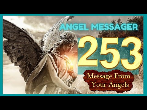 🔥Angel Number 253 Meaning🎯connect with your angels and guides