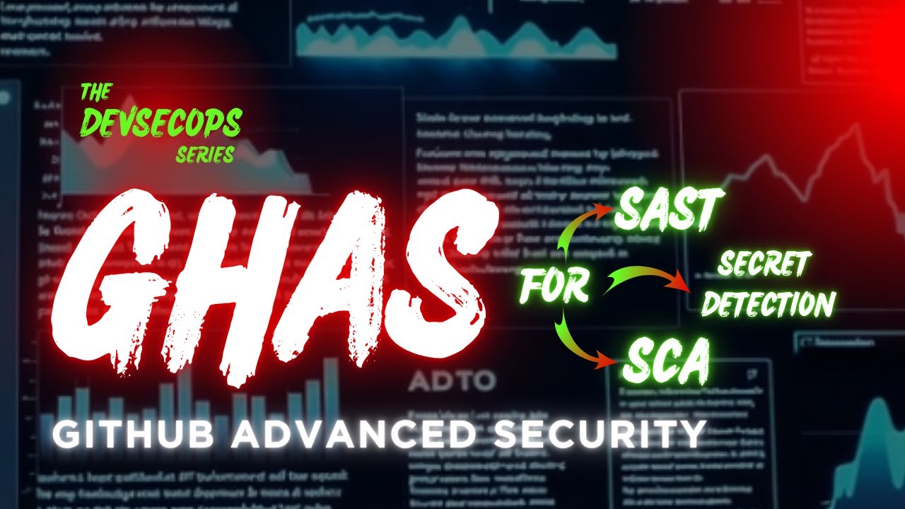 14. GitHub Advanced Security (GHAS) Features | CodeQL | Dependabot | SAST, SCA & Secret Scanning