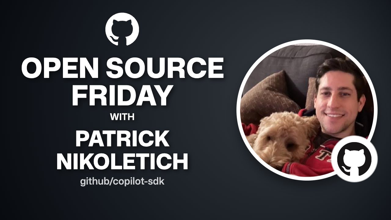 Open Source Friday with Copilot SDK