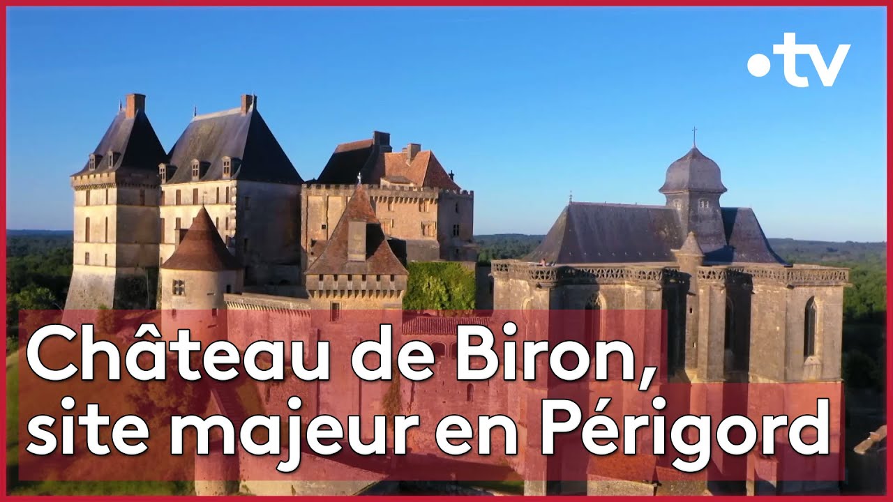 Documentaire | Château de Biron, site majeur en Périgord