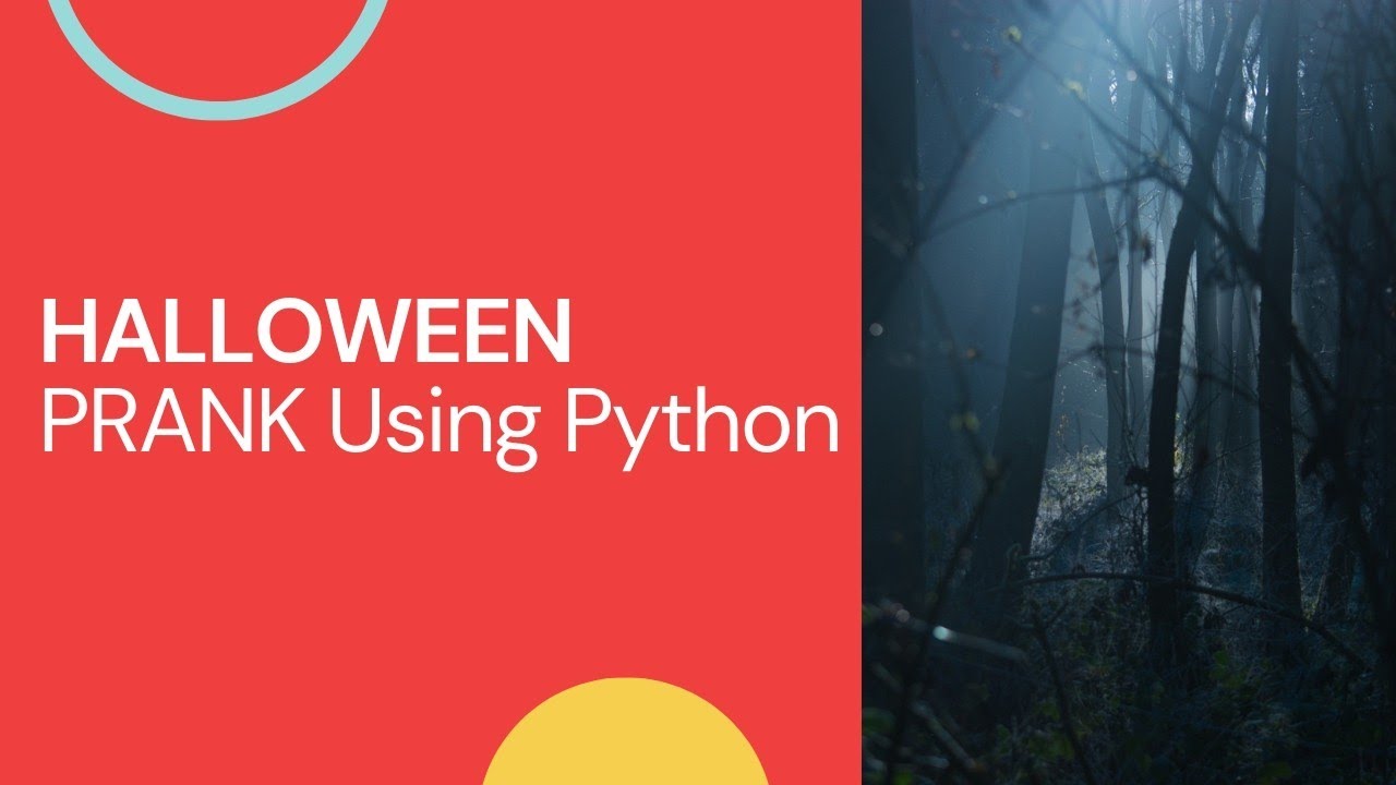 Halloween Prank Using Python | Python Project