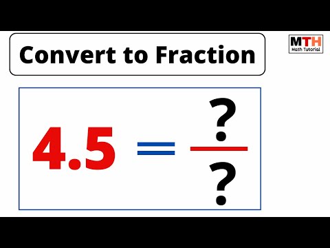 4.5 as a fraction | Convert 4.5 to a Fraction