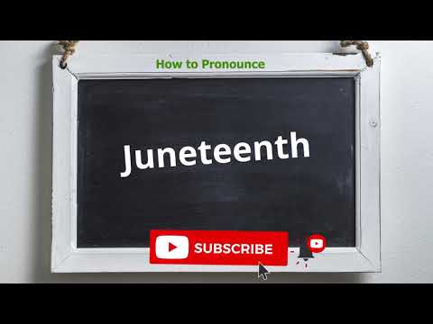 How to pronounce juneteenth | Meaning of juneteenth