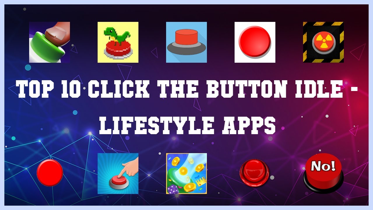 Top 10 Click The Button Idle Android Apps