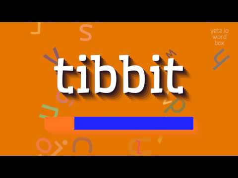 TIBBIT - HOW TO PRONOUNCE IT? #tibbit