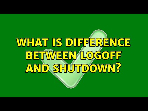 What is difference between logoff and shutdown? (3 Solutions!!)