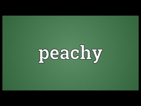 Peachy Meaning