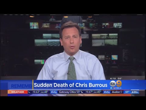 LA Newsman Chris Burrous Dies