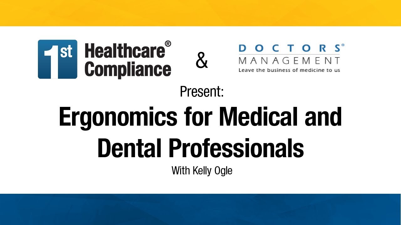Ergonomics for Medical and Dental Professionals