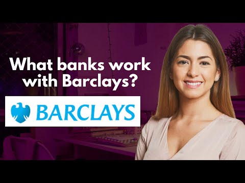 What banks work with Barclays?