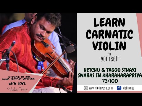Violin Lessons - Hetchu and Taggu Sthayi Swaras in kharaharapriya ragam (lesson 73/100)