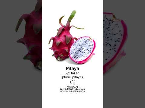 Pitaya - Pronunciation, English Phonetic Transcription, Plural Form