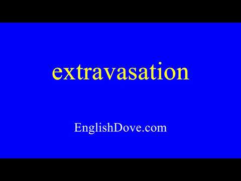 How to pronounce extravasation in American English