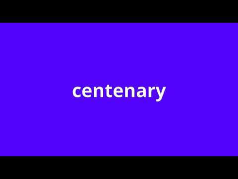 what is the meaning of centenary