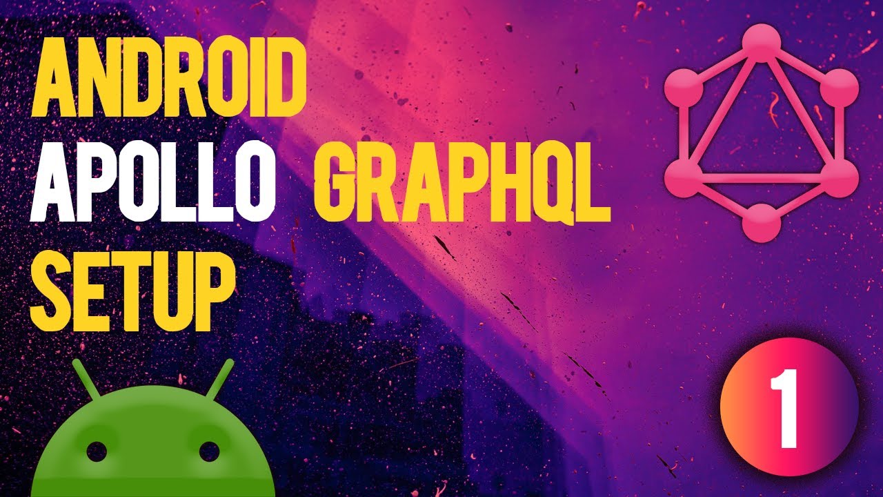Apollo GraphQL Android Setup - Tutorial