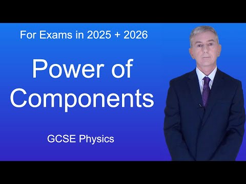 GCSE Physics Revision "Power of Components"