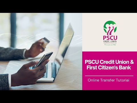 PSCU Credit Union and First Citizen's Bank Online Transfer Tutorial