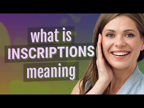 Inscriptions | meaning of Inscriptions