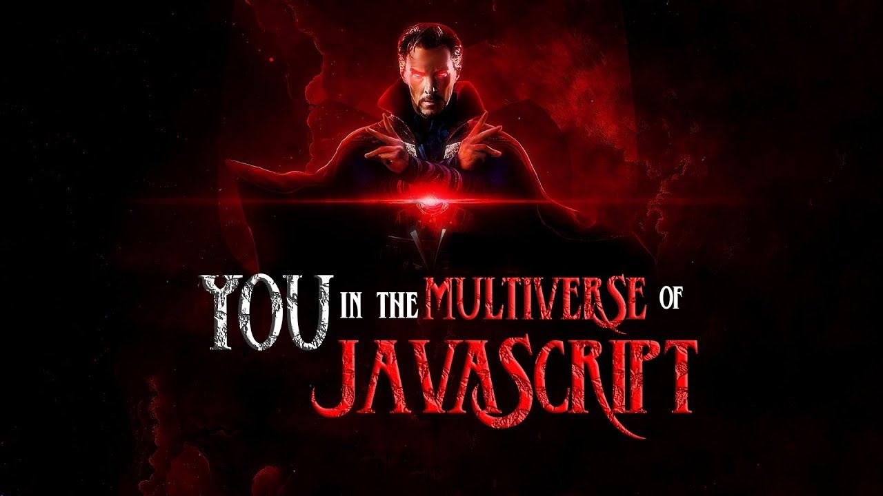 [LIVE & BOOSTED⚡] Chapter 3 - Multiverse of JavaScript