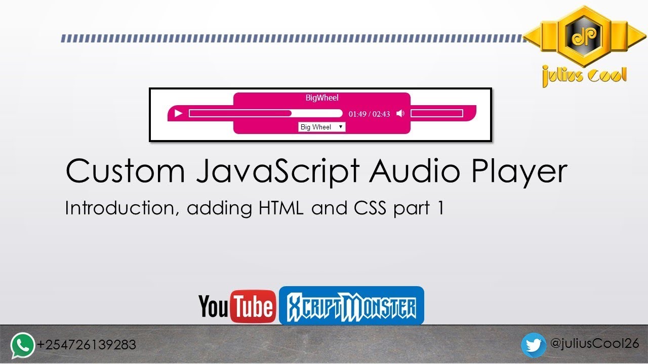 Custom JavaScript Audio Player   1   Introduction, adding HTML and CSS