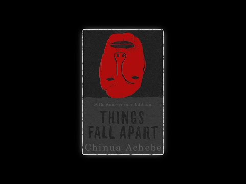 THINGS FALL APART explained in 15 minutes