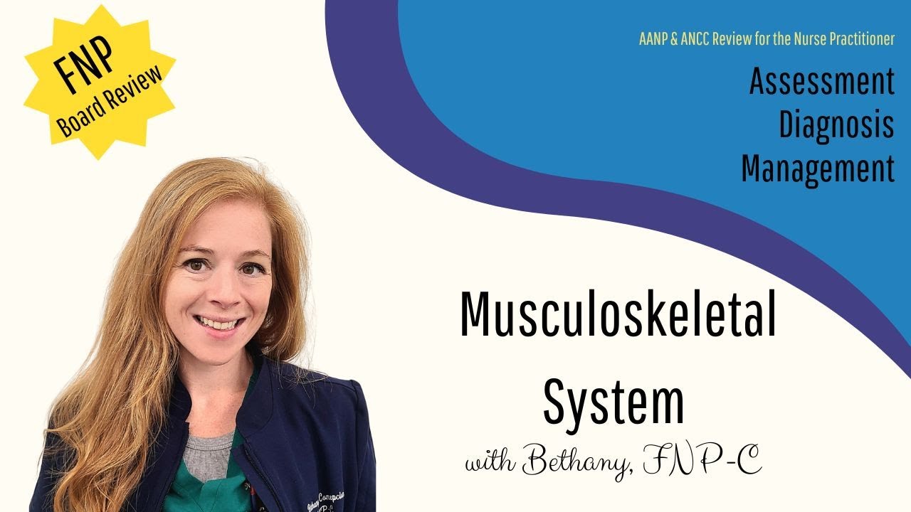 Musculoskeletal Review Family Nurse Practitioner
