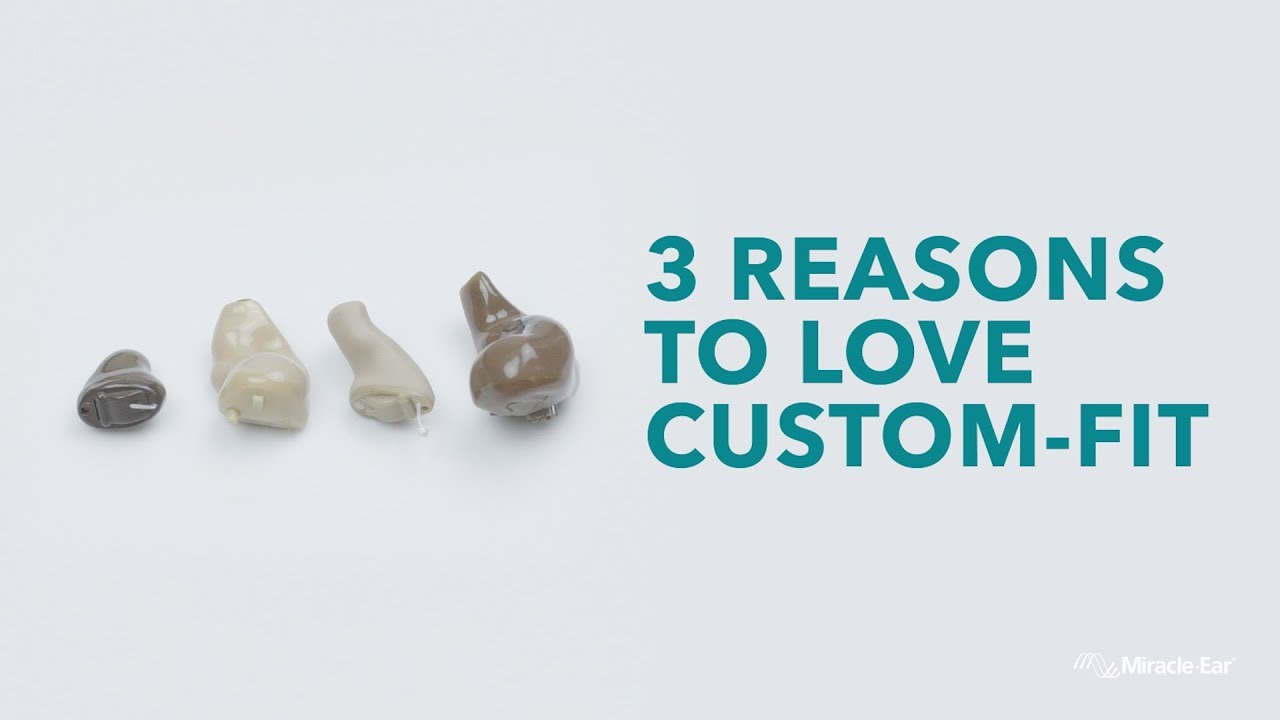Find the Perfect Fit: 3 Reasons to Love Miracle-Ear Custom-Fit Hearing Aids