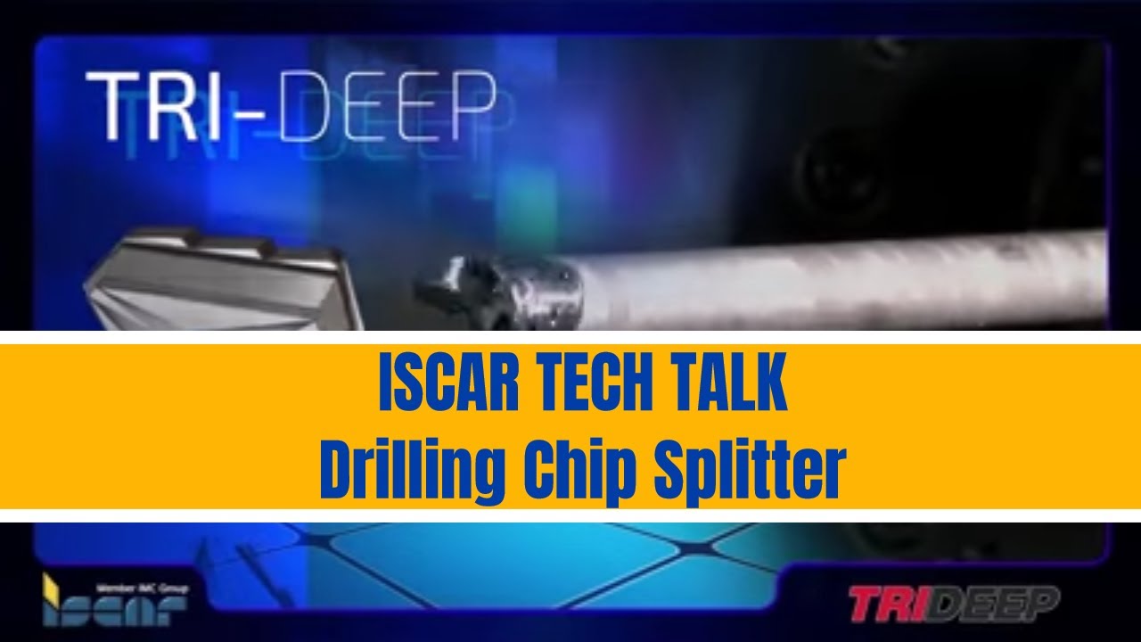 ISCAR TechTalk  Drilling Chip Splitter