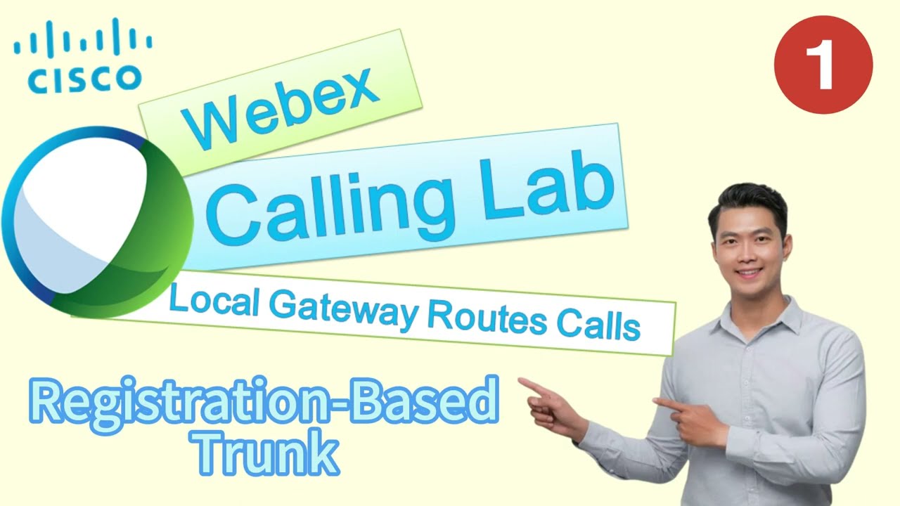 1. Webex Calling Lab: Local Gateway Initial Setup