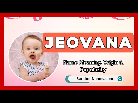 Jeovana - Baby Girl Name Meaning, Origin & Popularity - RandomNames.com
