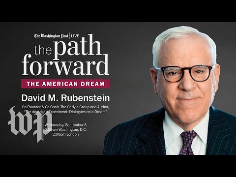 David M. Rubenstein discusses his latest book “The American Experiment” (Full Stream 9/8)
