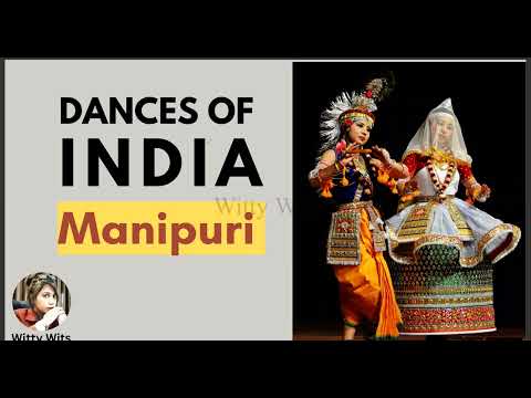 Manipuri || Dance Form Of India || Indian Art and Culture || Indian History