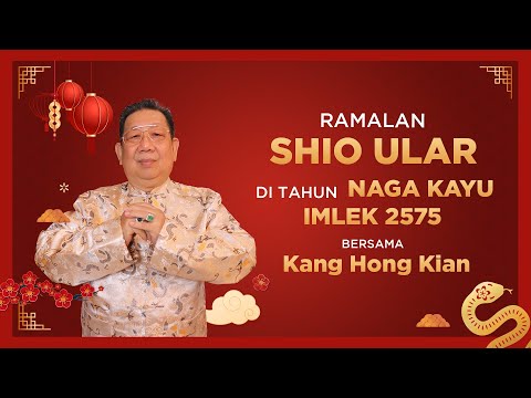 Ramalan Shio Ular di Tahun Naga Kayu 2024 Bersama Kang Hong Kian | Sonora Fengshui