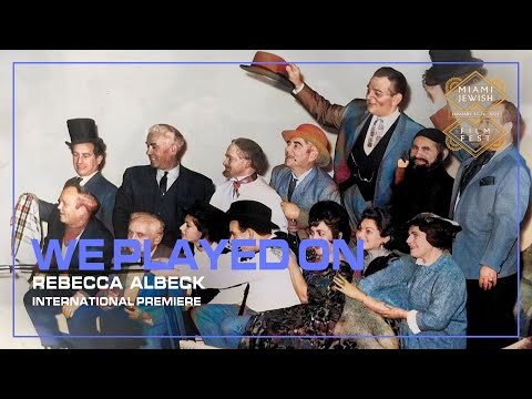 WE PLAYED ON Trailer | Miami Jewish Film Festival 2023