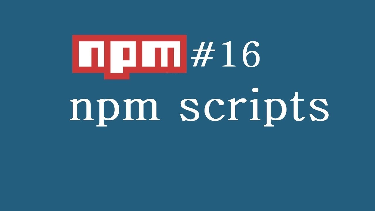 NPM Tutorial for Beginners - 16 - NPM Scripts (Hindi/Urdu)