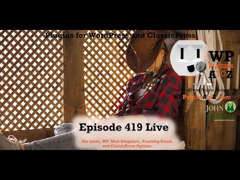 WP Link Bio, Check Email, Email Log, and ClassicPress options in Episode 419