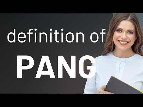 Pang | what is PANG meaning