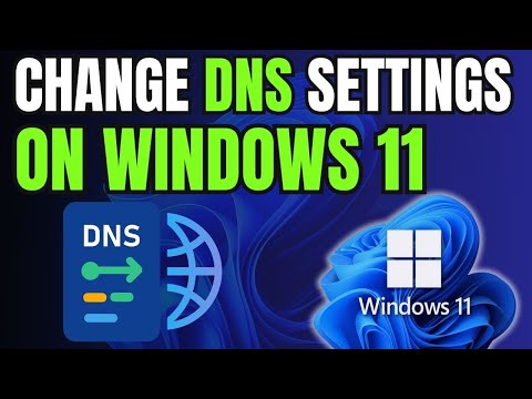 How to Change DNS Settings on Windows 11 - Easy to Follow Guide
