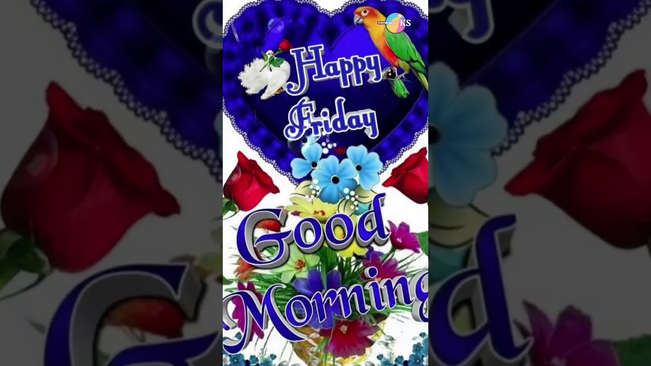 Good Morning Wishes | Good Morning Friday WhatsApp Status  #fridaymorning #wishes 💐🙏 @kashmirsir05