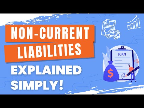 What is a Non Current Liability? Explained Simply!