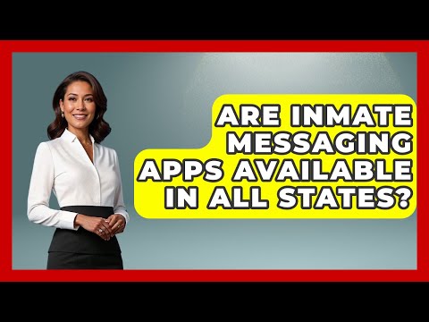 Are Inmate Messaging Apps Available In All States? - Jail & Prison Insider