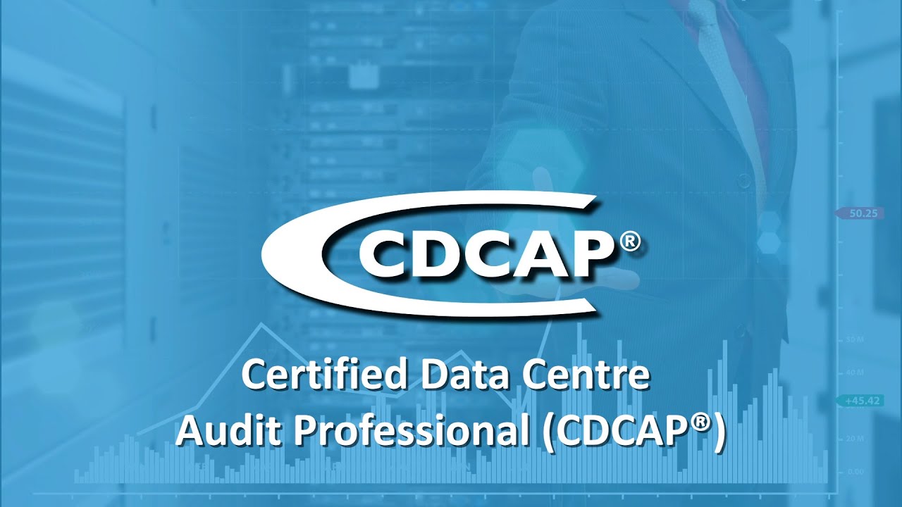 Certified Data Centre Audit Professional (CDCAP®) Program Introduction