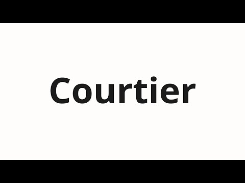 How to pronounce Courtier