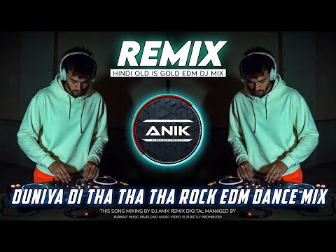 Duniya Di Tha Tha Tha Dj Remix | Unique Style Rock EDM Dance Mix | Dj Anik Remix New 2025