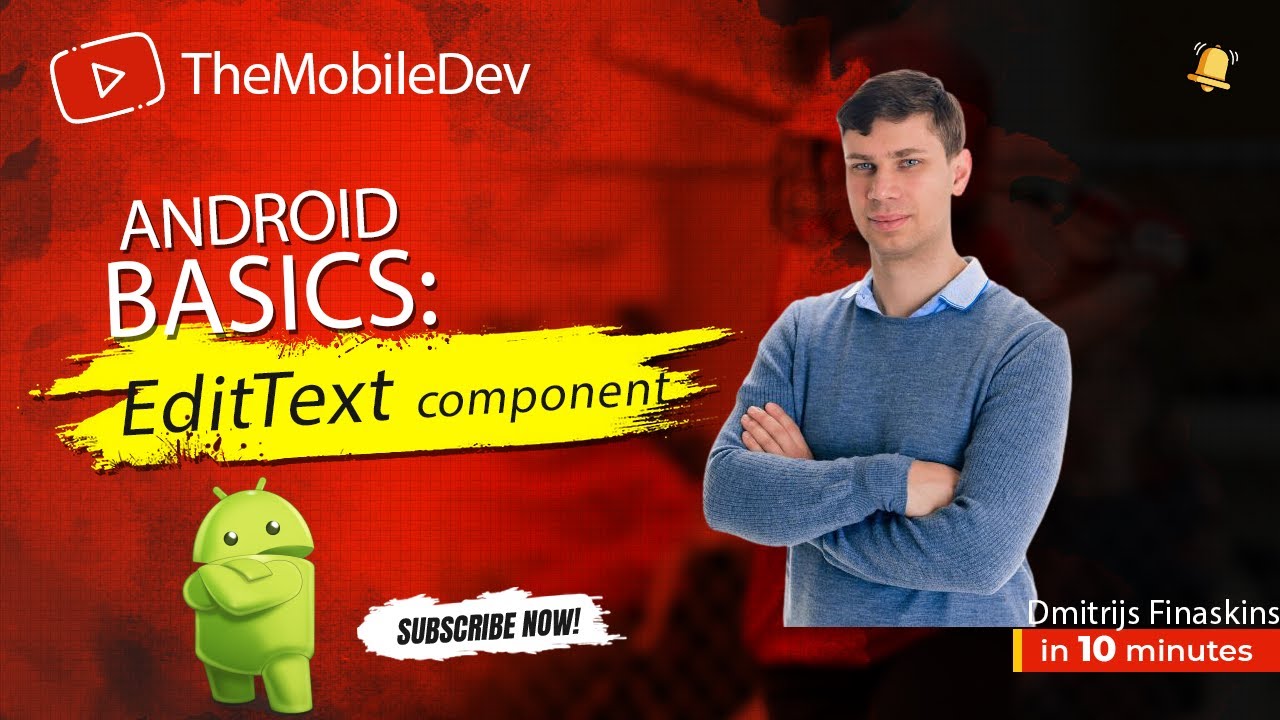 Android basics: EditText component overview; hint, ems, minEms, maxEms, inputType properties