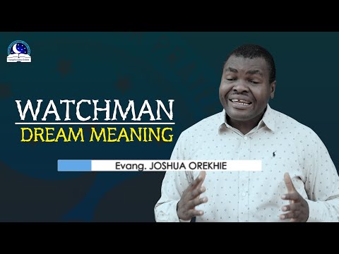 Watchman Dream Meaning - Spiritual and Symbolism